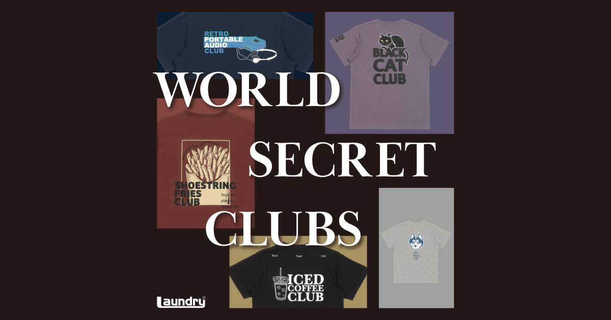 WORLD SECRET CLUBS｜ランドリーTシャツ公式通販